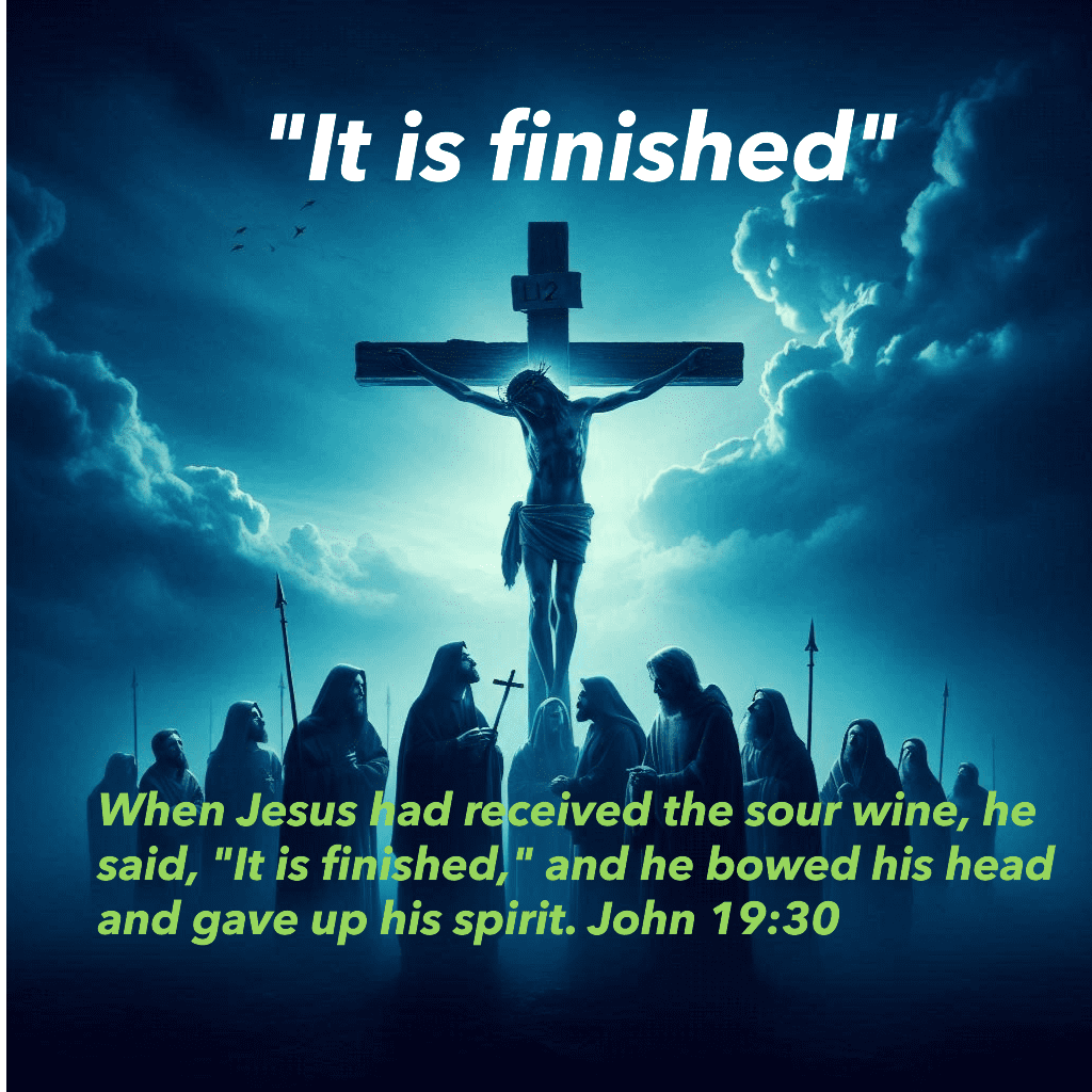 It is Finished - Christian Inquiry